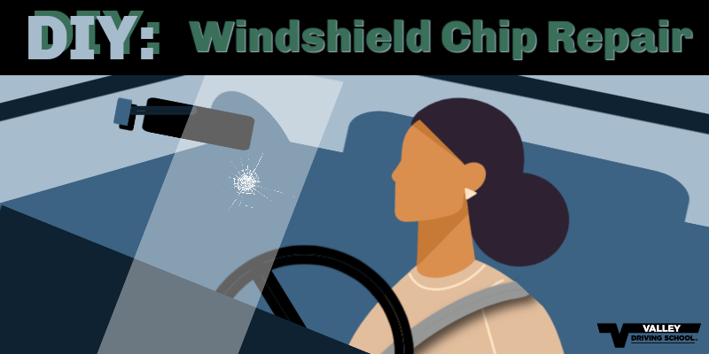 DIY Windshield Chip Repair - Valley Driving School