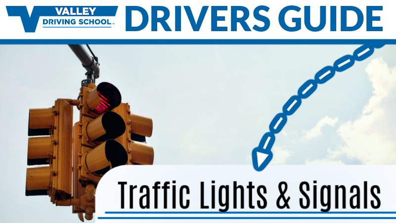 Drivers Guide to Traffic Lights & Signals - Valley Driving School