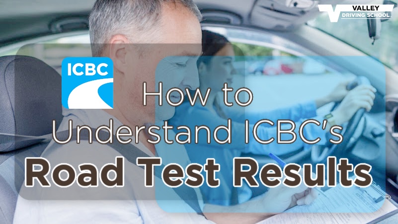 How to Understand ICBC Road Test Results - Valley Driving School