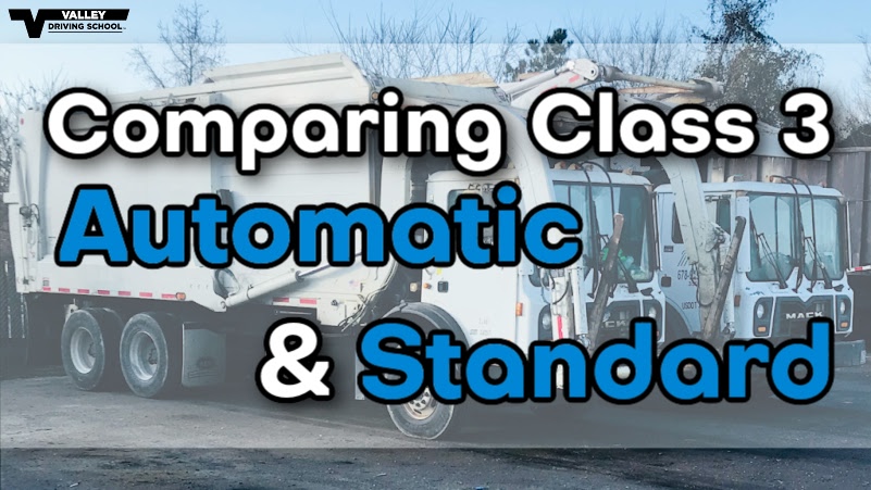 Comparing Class 3 Automatic & Standard - Valley Driving School