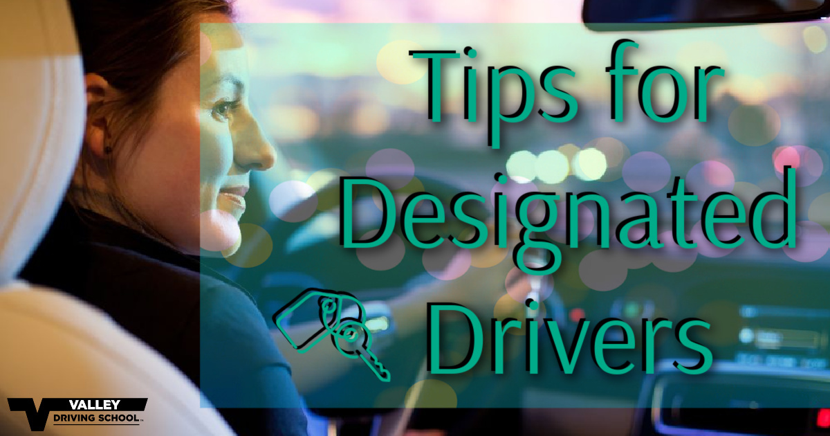 5 Tips for Designated Drivers - Valley Driving School