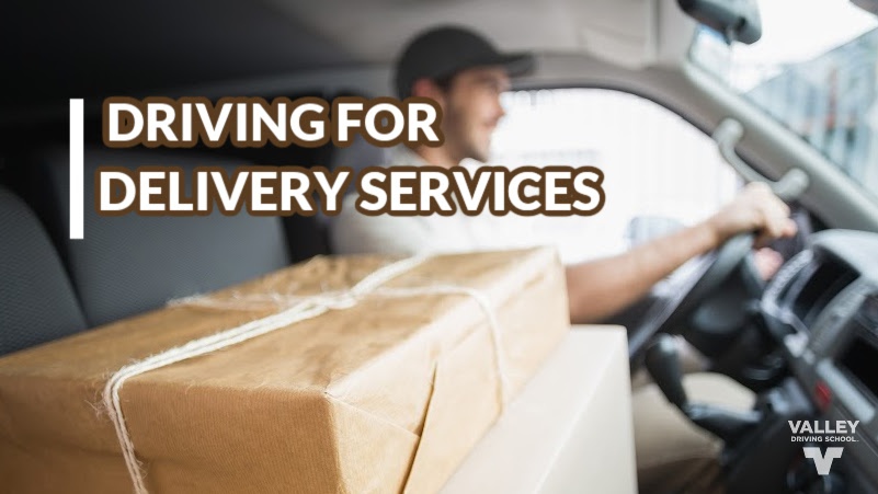 Driving for Delivery Services - Valley Driving School