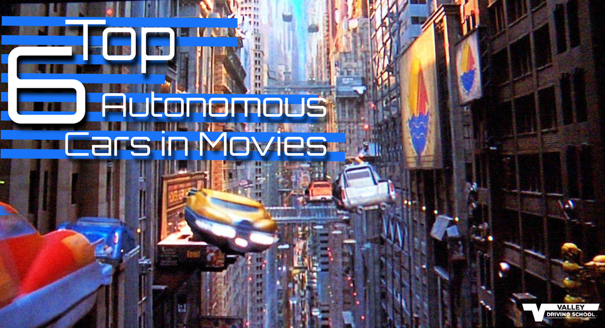 Top 6 Autonomous Cars in Movies - Valley Driving School