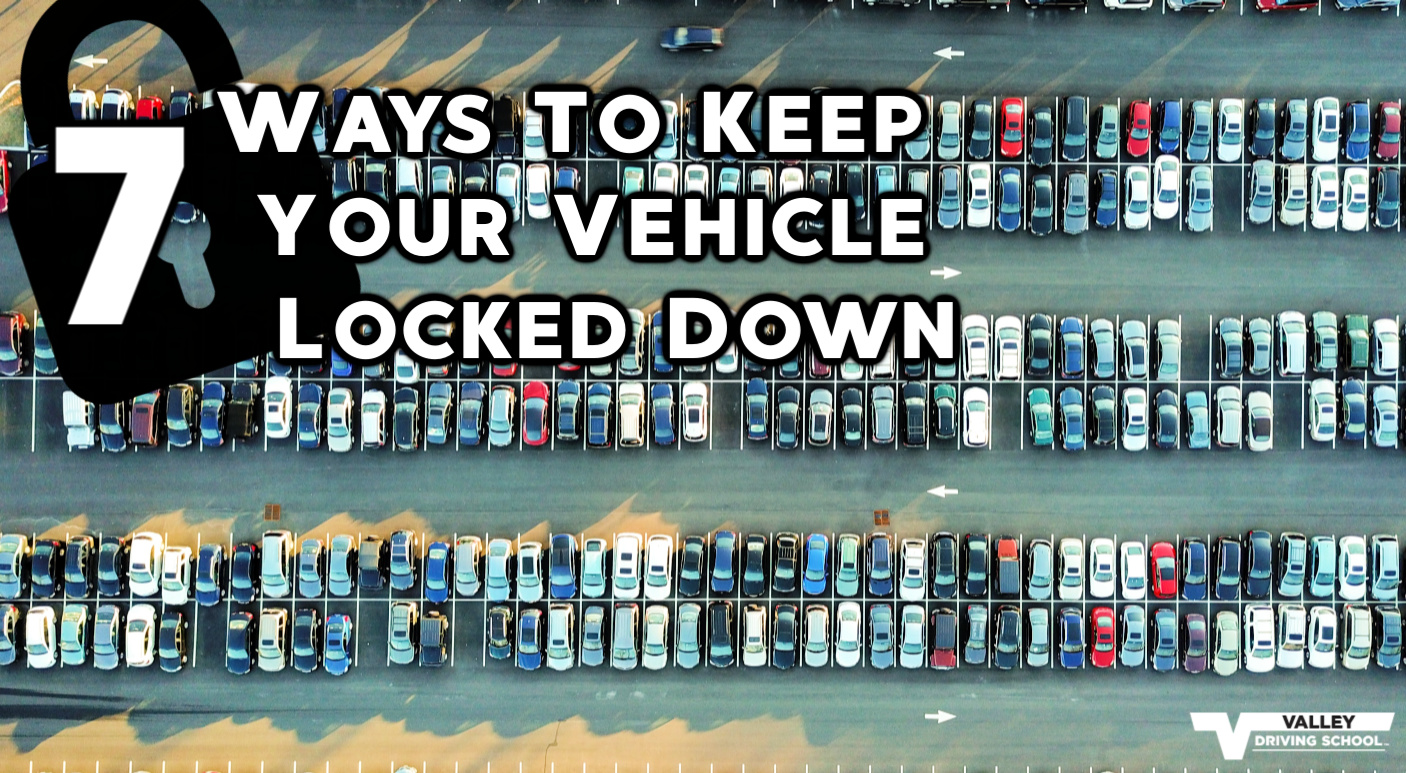 7 Ways to Keep Your Vehicle Locked Down