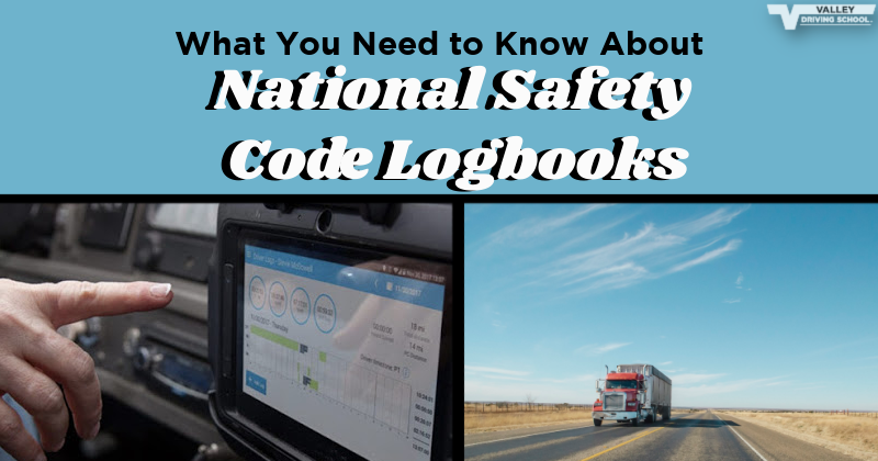 What You Need to Know About National Safety Code Logbooks - Valley ...