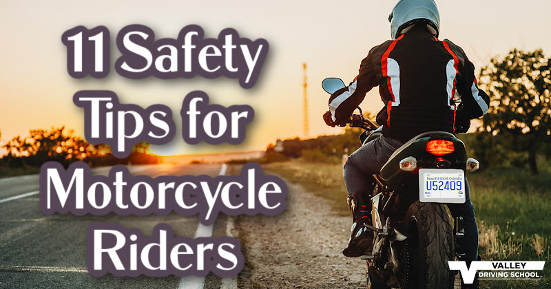 11 Safety Tips for Motorcycle Riders - Valley Driving School