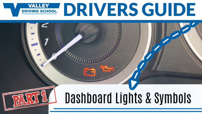 Drivers Guide to Dashboard Lights & Symbols (Pt.1) - Valley Driving School