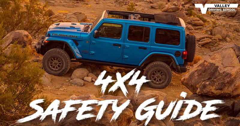 4X4 Safety Guide - Valley Driving School
