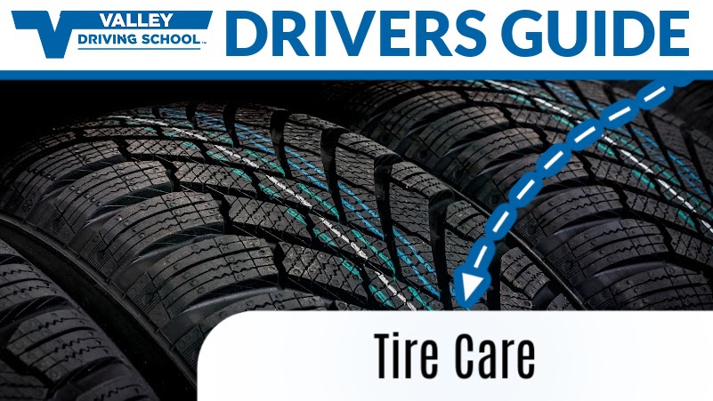 Drivers Guide to Tire Care - Valley Driving School