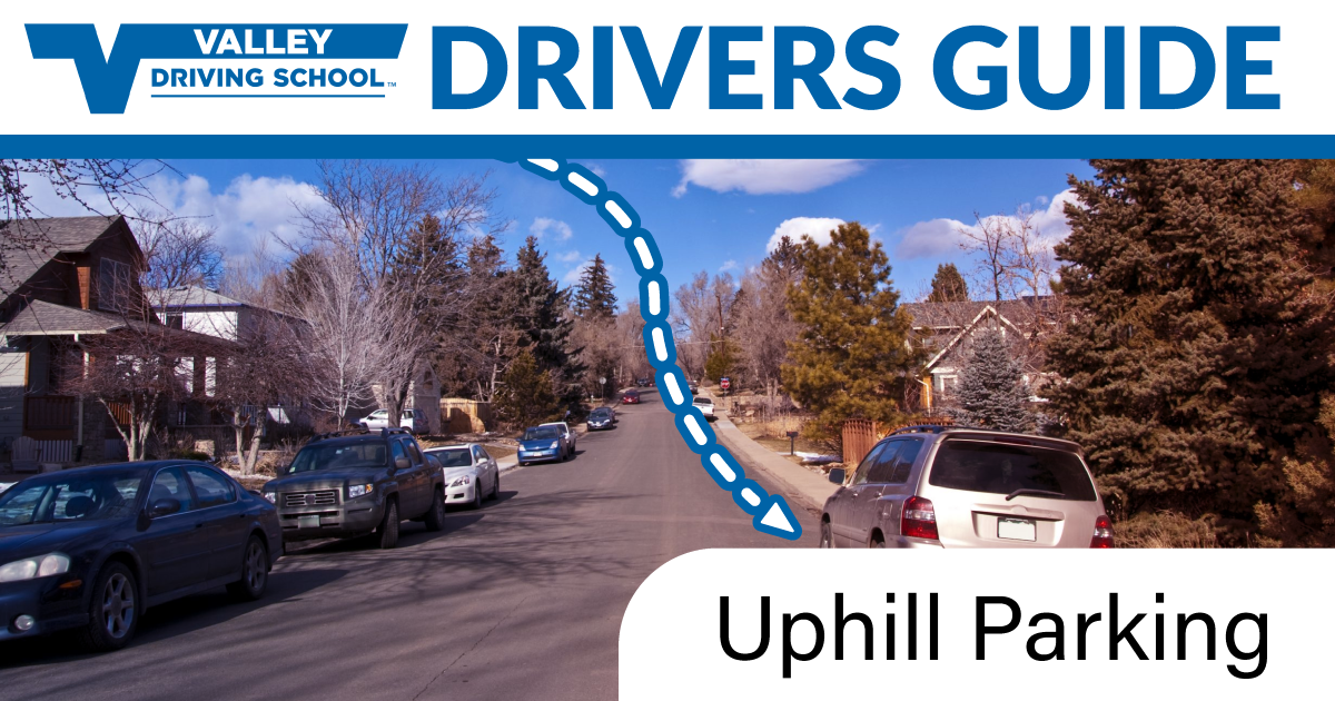 Drivers Guide to Uphill Parking - Valley Driving School